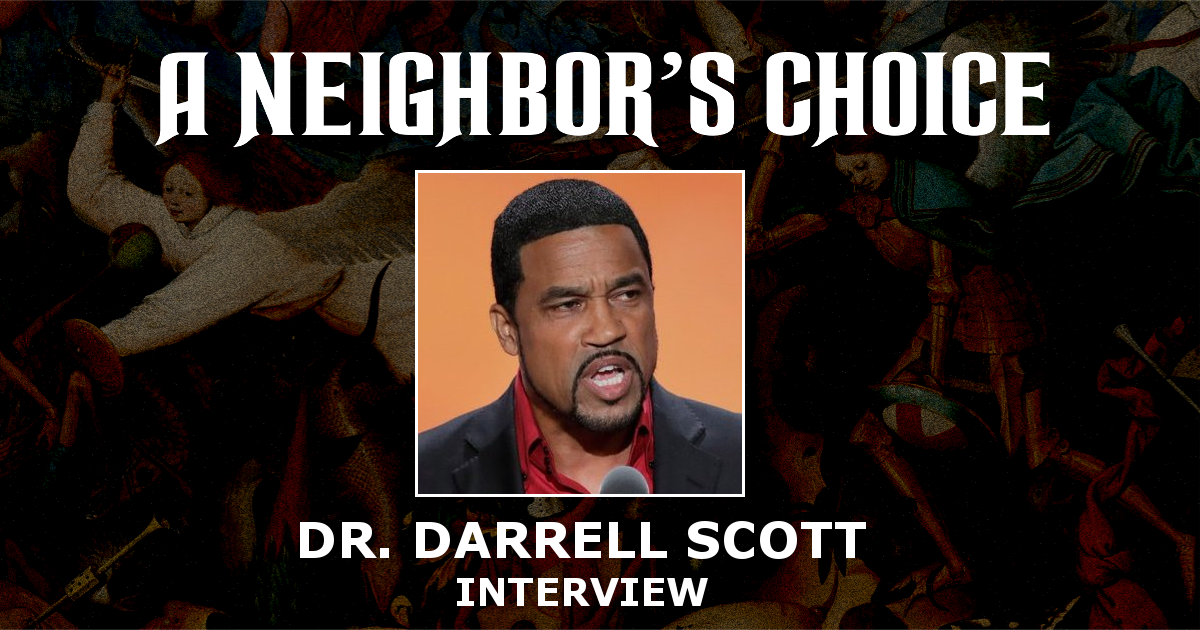 Dr. Darrell Scott on Nothing to Lose, RNC Plans - A Neighbor's Choice ...