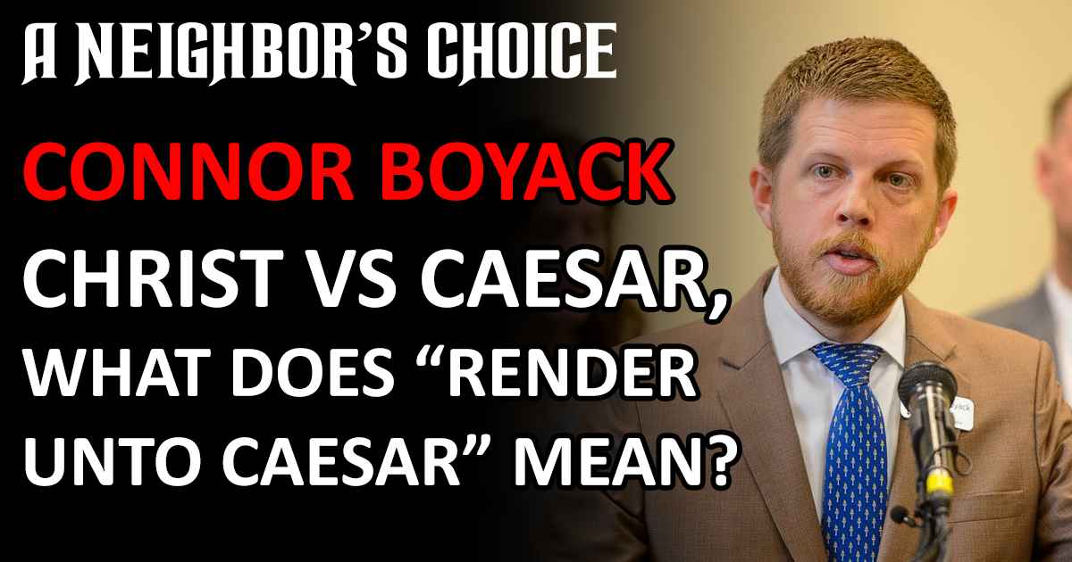 Connor Boyack on Christ vs Caesar - A Neighbor's Choice by David Gornoski
