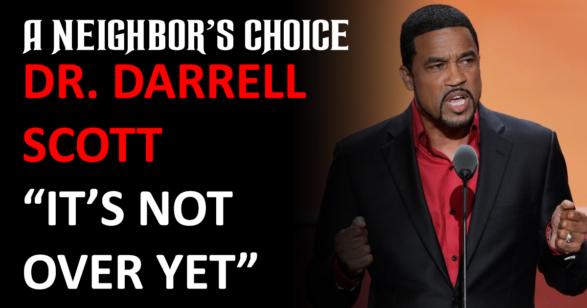 President Trump's Pastor Darrell Scott: "It's Not Over Yet" - A ...
