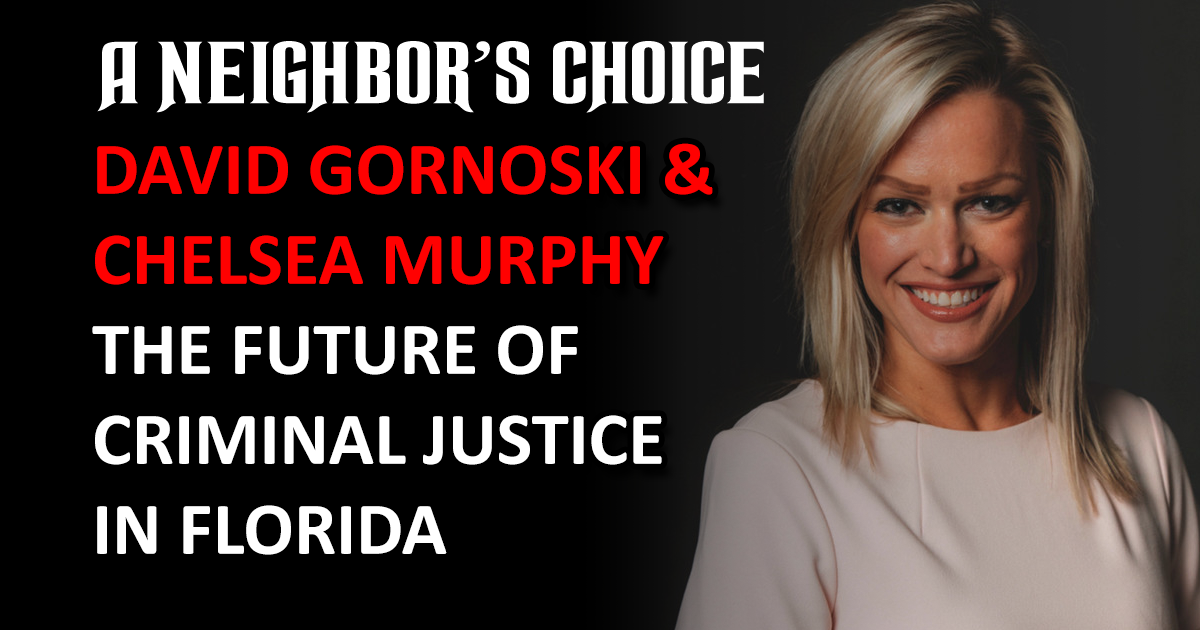 Chelsea Murphy: Future of Criminal Justice in Florida - A Neighbor's ...