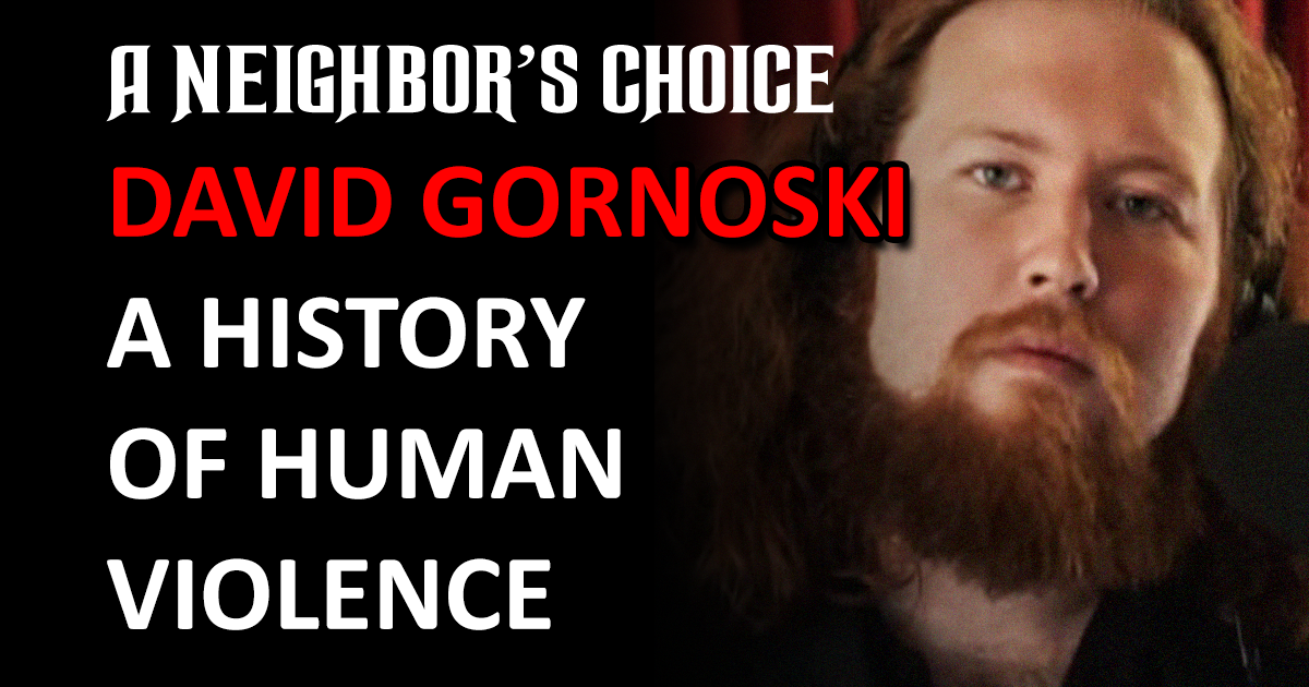 A History of Human Violence - A Neighbor's Choice by David Gornoski