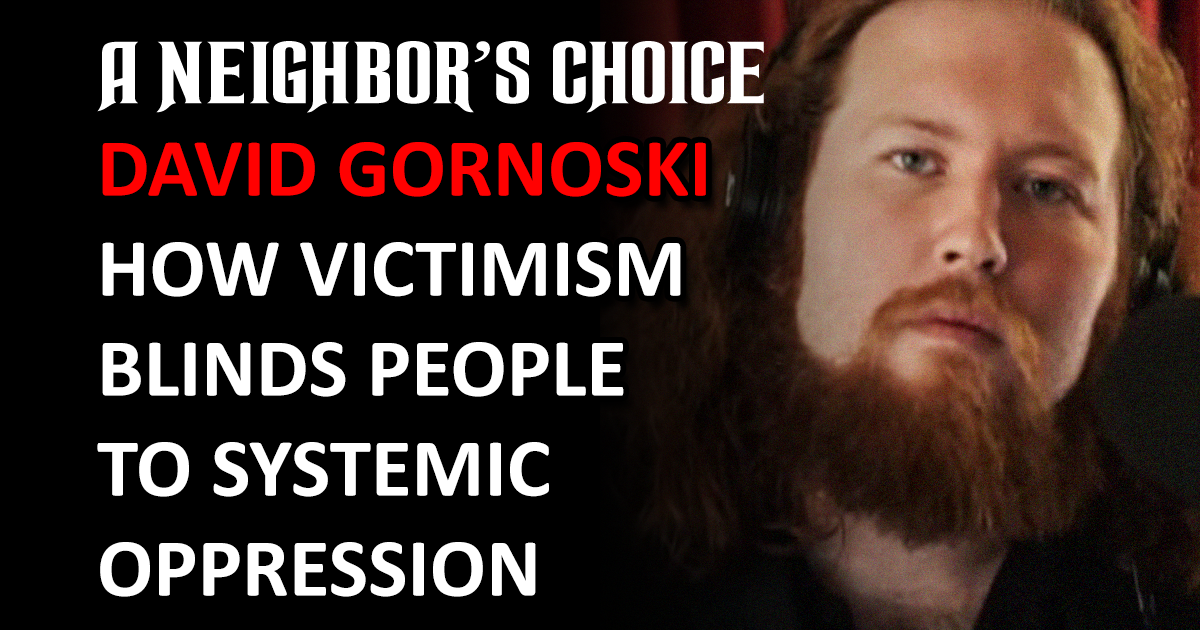 How Victimism Blinds People to Systemic Oppression - A Neighbor's ...
