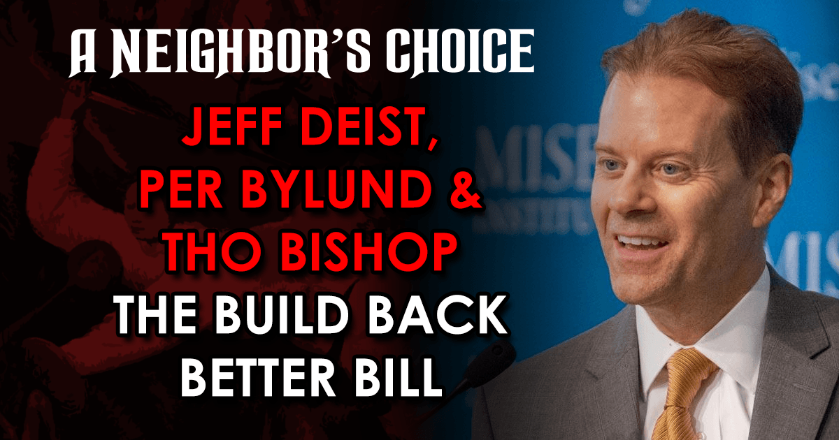 The Build Back Better Bill - A Neighbor's Choice by David Gornoski