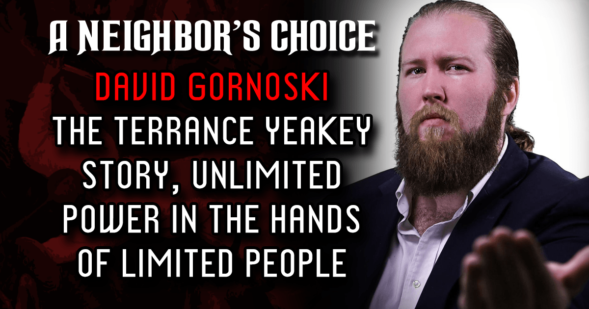 The Terrance Yeakey Story, Unlimited Power in the Hands of Limited ...