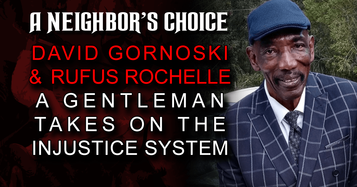 Rufus Rochelle: A Gentleman Takes on the Injustice System - A Neighbor ...