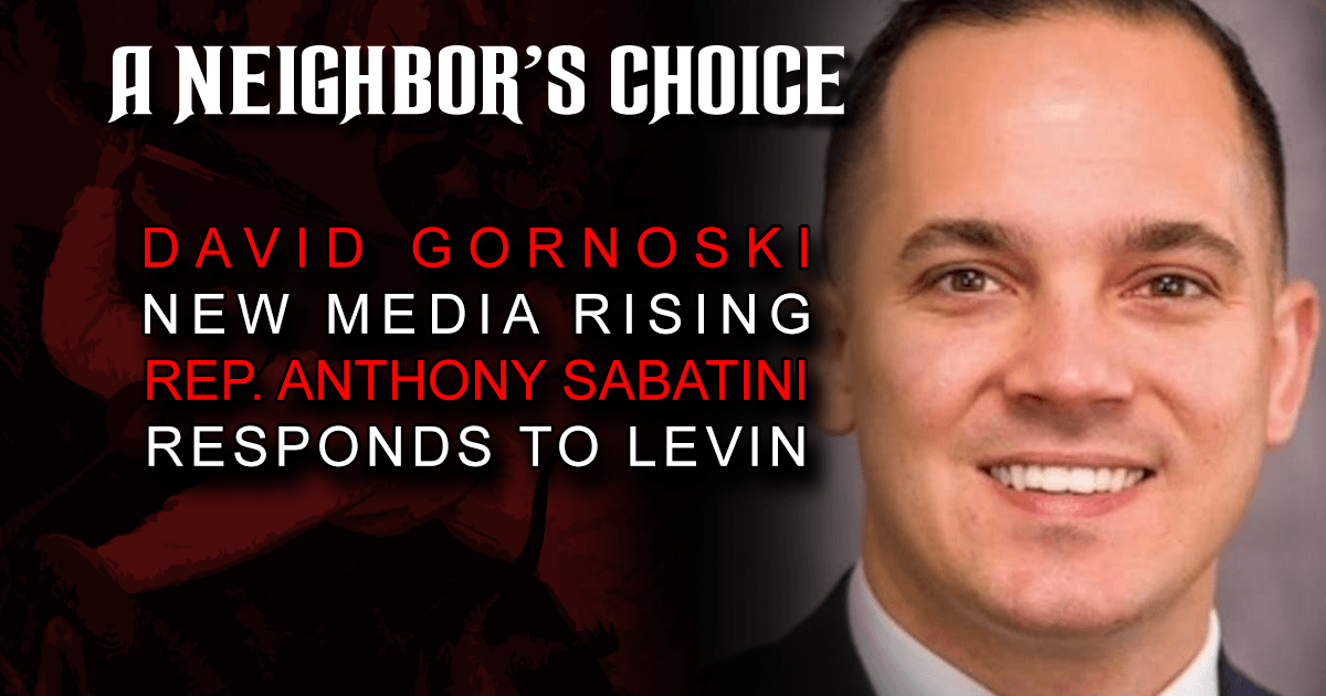 New Media Rising, Sabatini Responds to Mark Levin - A Neighbor's Choice ...