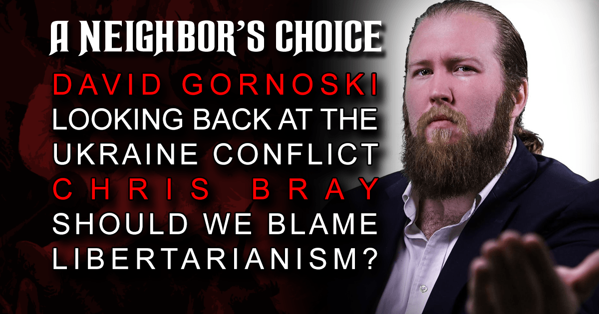 Looking Back at the Ukraine Conflict, Chris Bray: Should We Blame ...