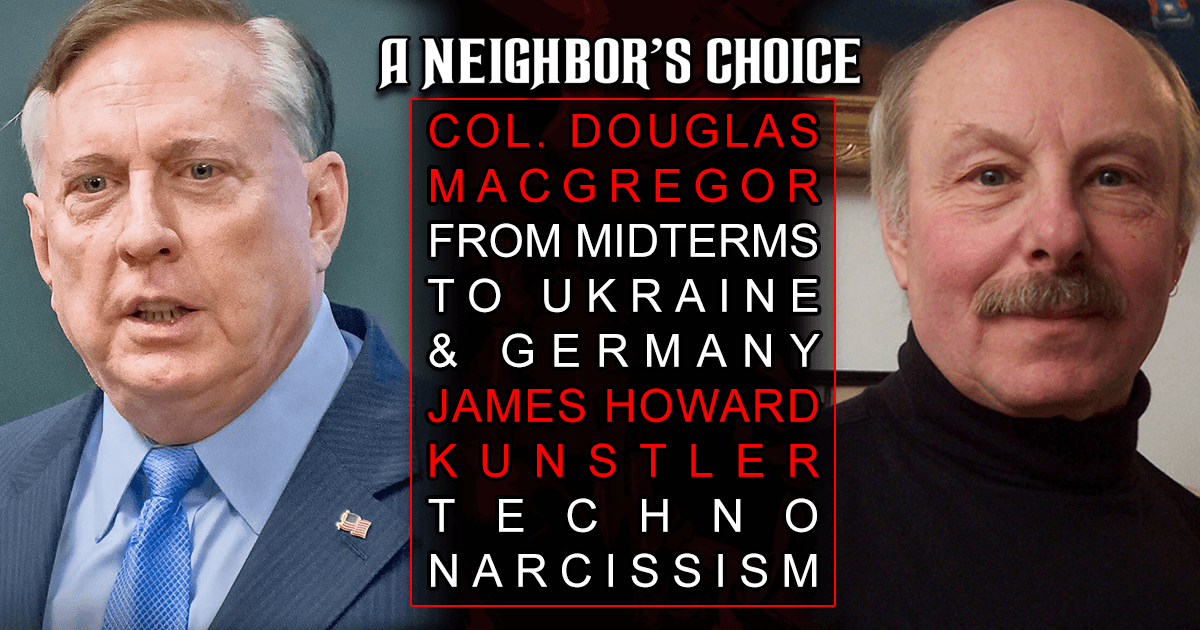 Col. Macgregor: From Midterms to Ukraine & Germany, James Howard ...