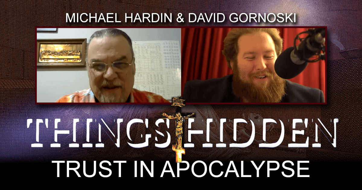 THINGS HIDDEN 104: Trust in Apocalypse with Michael Hardin - A Neighbor ...