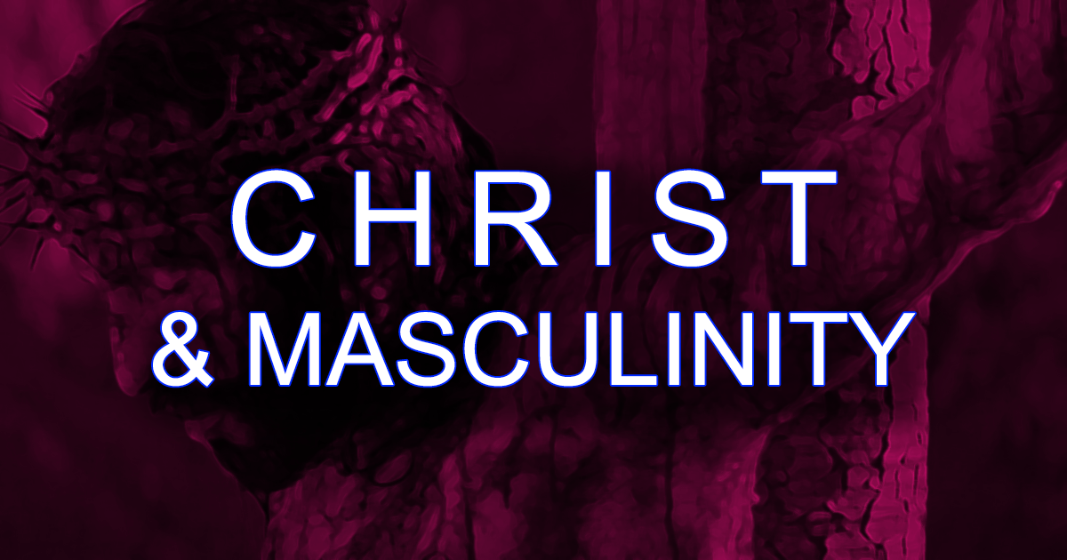 Christ and Masculinity - A Neighbor's Choice by David Gornoski