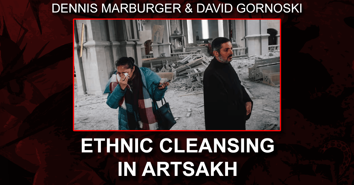 Dennis Marburger Exposes Ethnic Cleansing In Artsakh - A Neighbor's ...